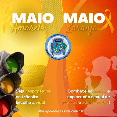 Maio Amarelo e Maio Laranja — Câmara Municipal